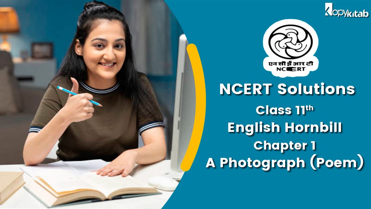 NCERT Solutions For Class 11 English Hornbill Chapter 1 A Photograph NCERT Solutions For Class 11 English Hornbill Chapter 1 A Photograph